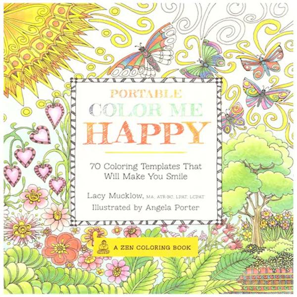 Portable Color Me Happy: 70 Coloring Templates for Meditation and ...