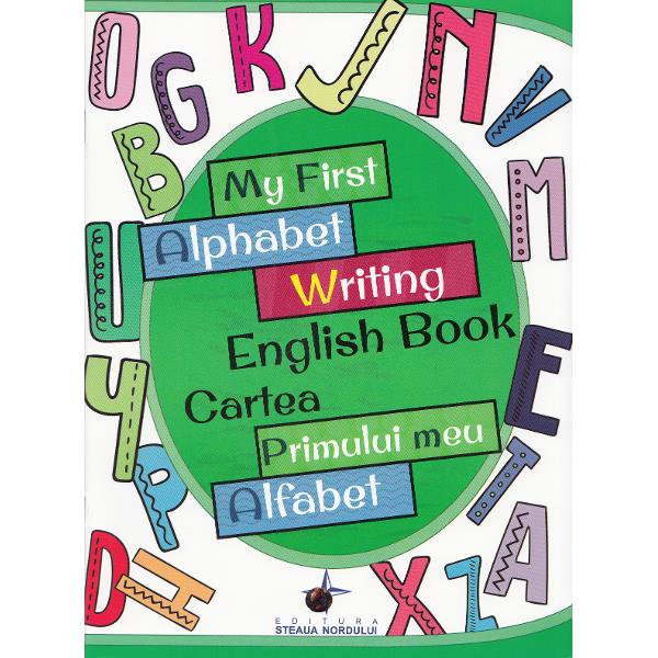 My First Alphabet Writing English Book - Colectiv redactional ...