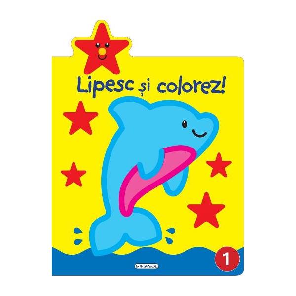 Lipesc si colorez! 1 - Colectiv redactional - Libraria CLB