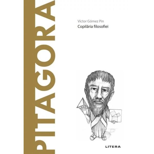 Descopera filosofia. Pitagora - Colectiv redactional - Libraria CLB