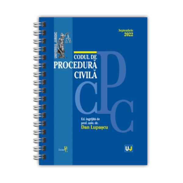 Codul de procedura civila septembrie 2022 (editie spiralata) - Dan ...